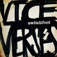 Album reviews for “Vice Verses” by Switchfoot | The Waking E-Zine